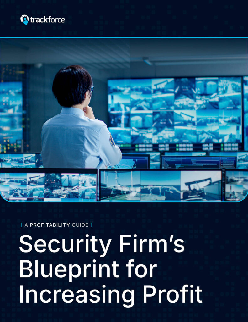 Unlock Your Security Firm’s Profit Potential | Trackforce